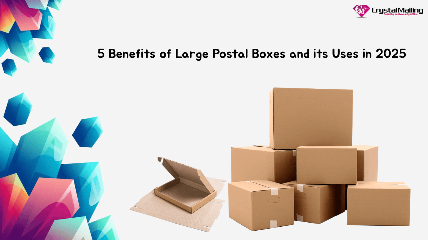 Top 5 Benefits and Uses of Large Postal Boxes in 2025 – Crystal Mailing